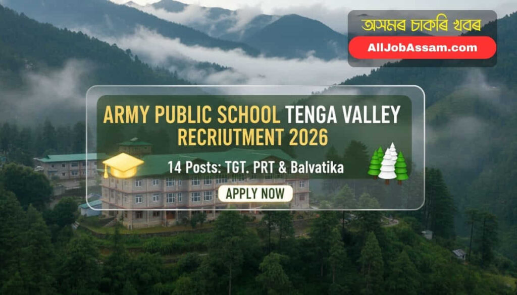 Army Public School Tenga Valley Recruitment 2026 – Apply for 14 TGT ...