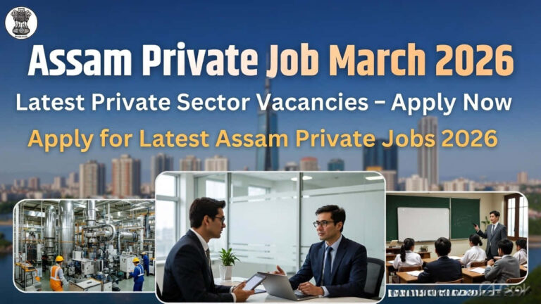 Assam Private Jobs March 2026: Apply for Top School, Sales & Corporate ...