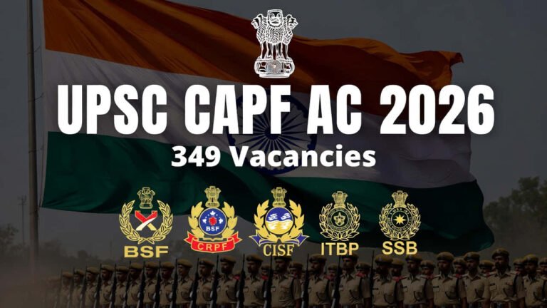 UPSC CAPF AC Notification 2026 Out: Apply Online for 349 Assistant ...